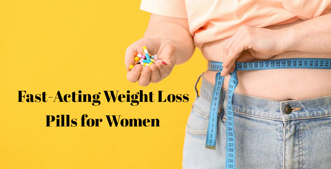 Best Rapid Weight Loss Pills for Women